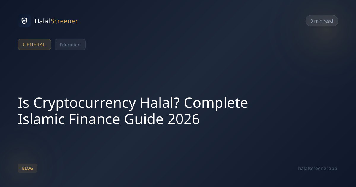 Is Cryptocurrency Halal? Islamic Finance Guide 2026 | HalalScreener